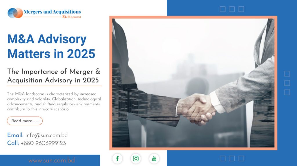 Importance of Mergers and Acquisitions Advisory in Business